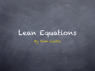 Lean Equations | PPT