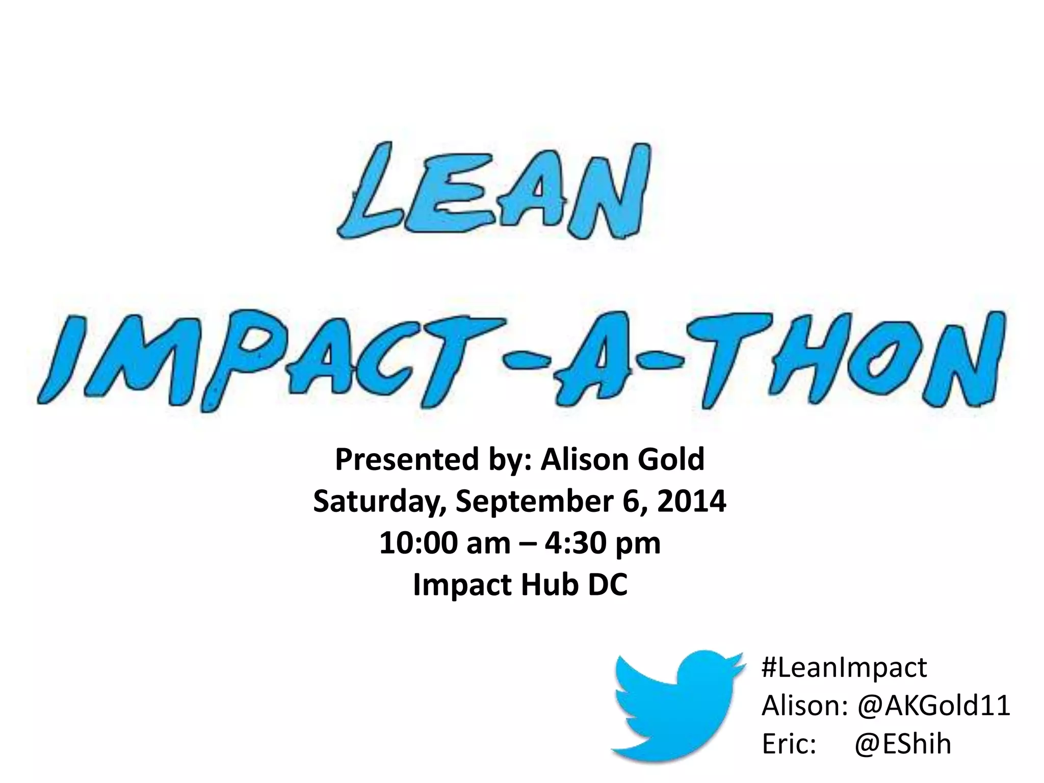 Lean Impact-a-thon Overview Presentation | PPTX