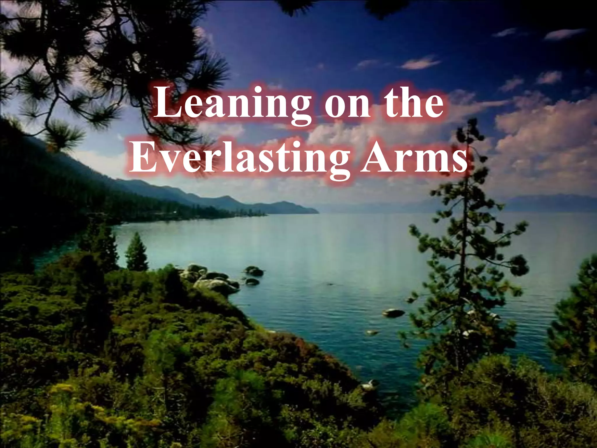 Leaning on the Everlasting Arms | PPTX