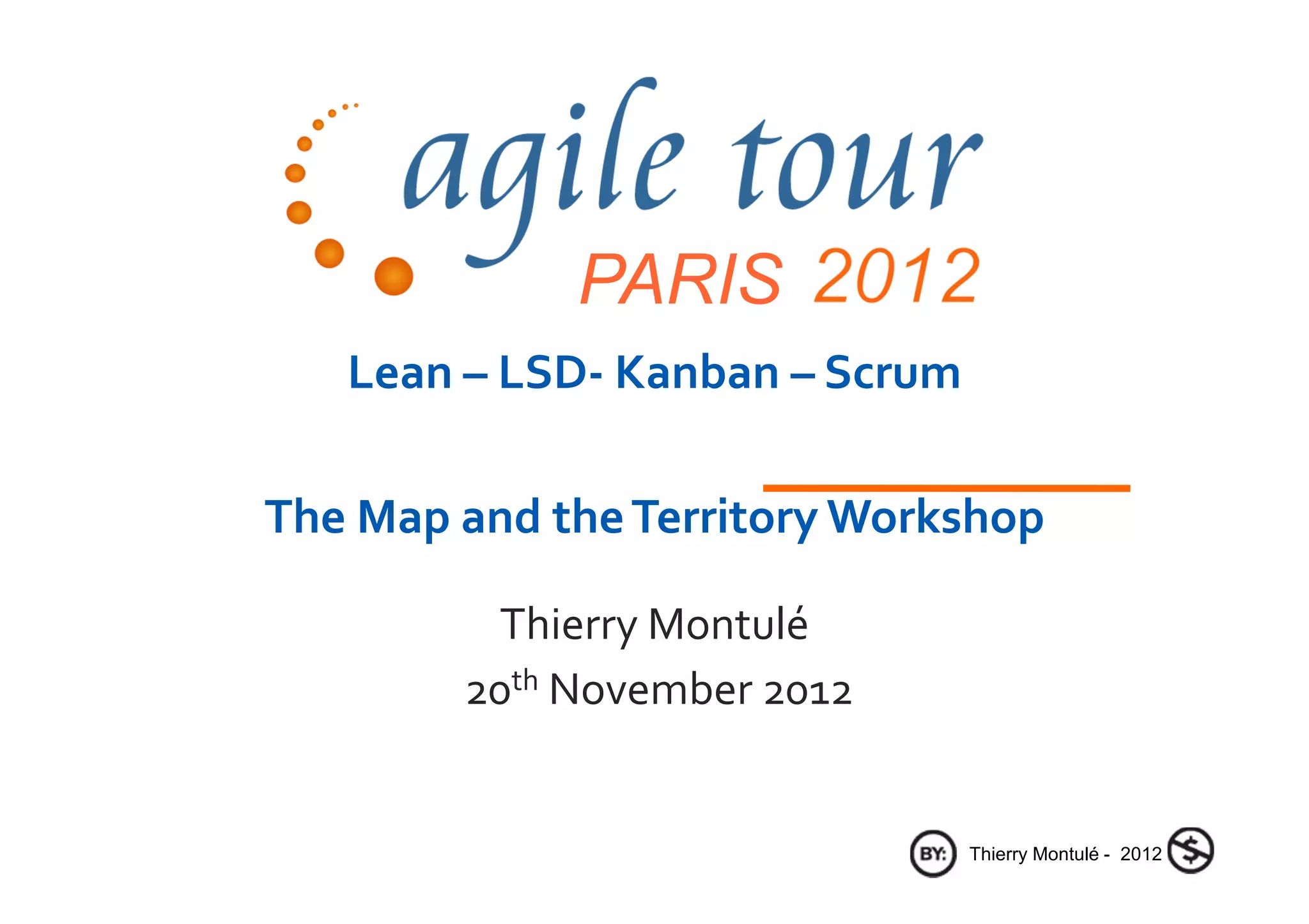 Lean LSD kanban scrum The map and the route workshop | PPT