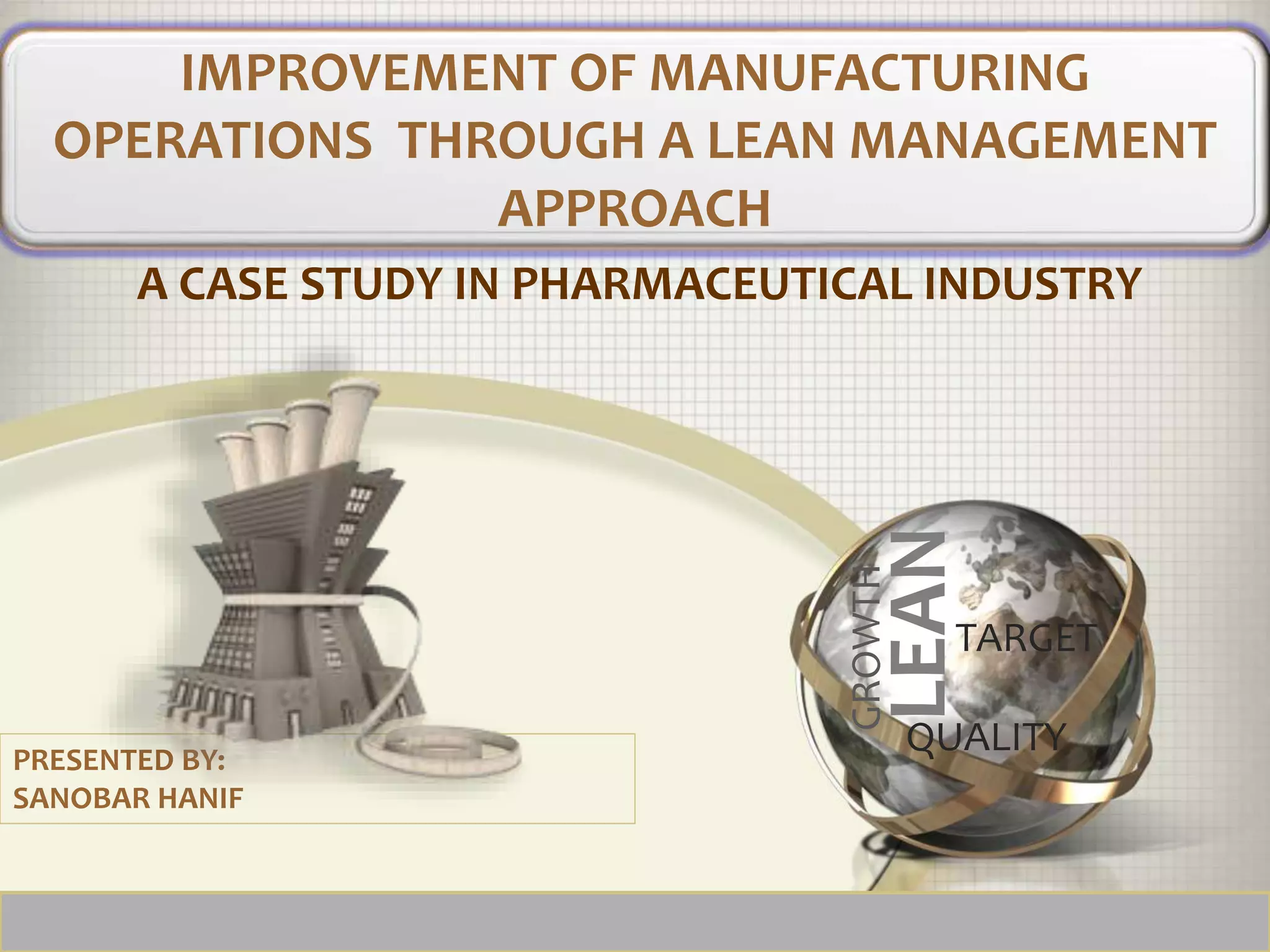 IMPROVEMENT OF MANUFACTURING OPERATIONS THROUGH A LEAN MANAGEMENT ...