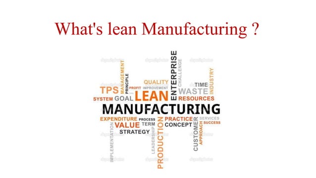 Lean manufacturing [History & Types ] | PPTX | Manufacturing Industry ...