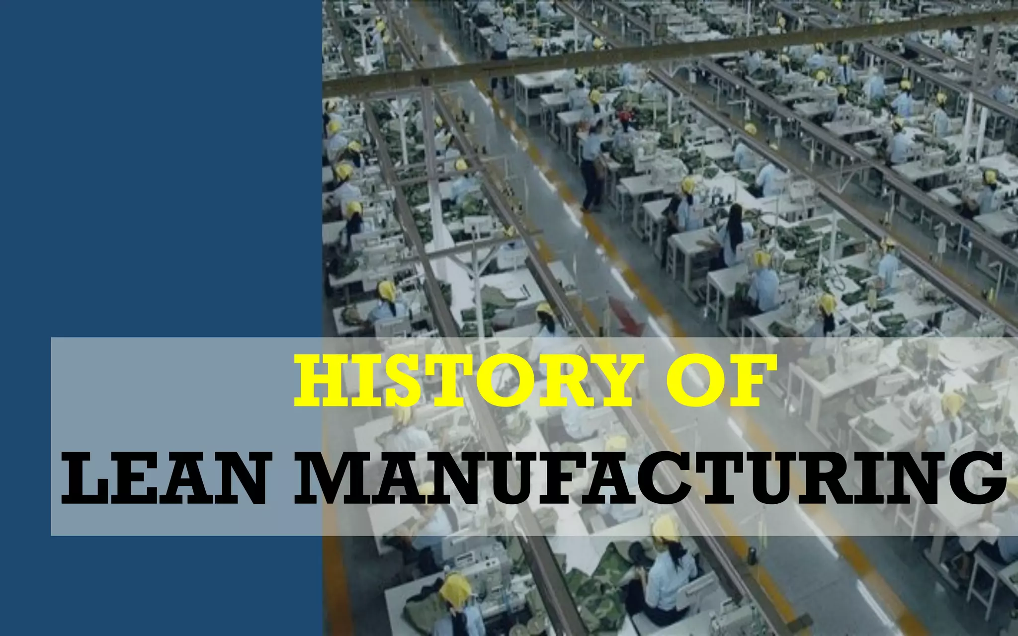 Lean manufacturing - A brief history and tools | PDF