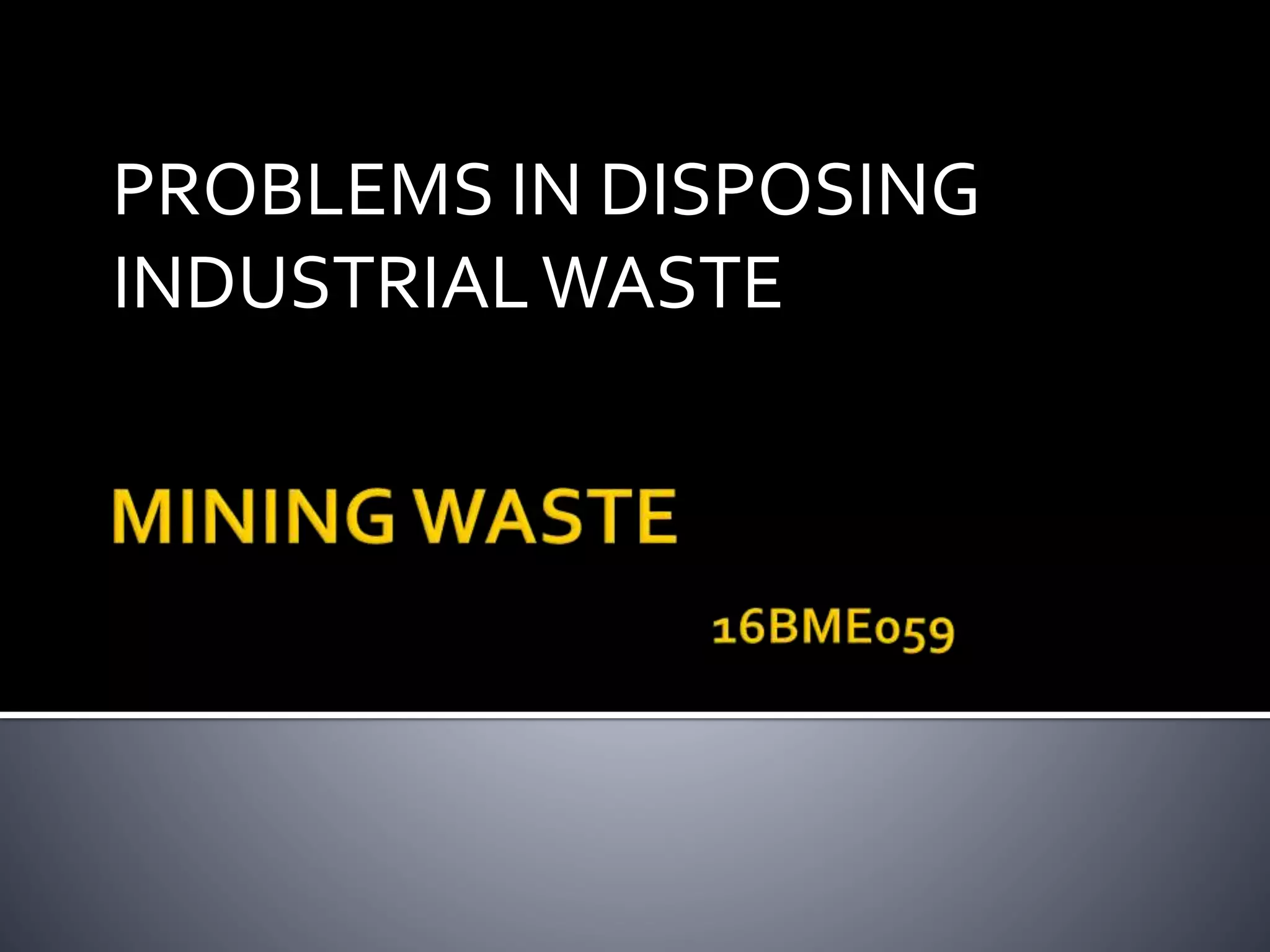 Lean manufacturing 16 bme059 disposal of mining waste | PPT