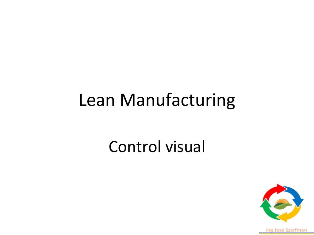 Lean manufacturing control visual