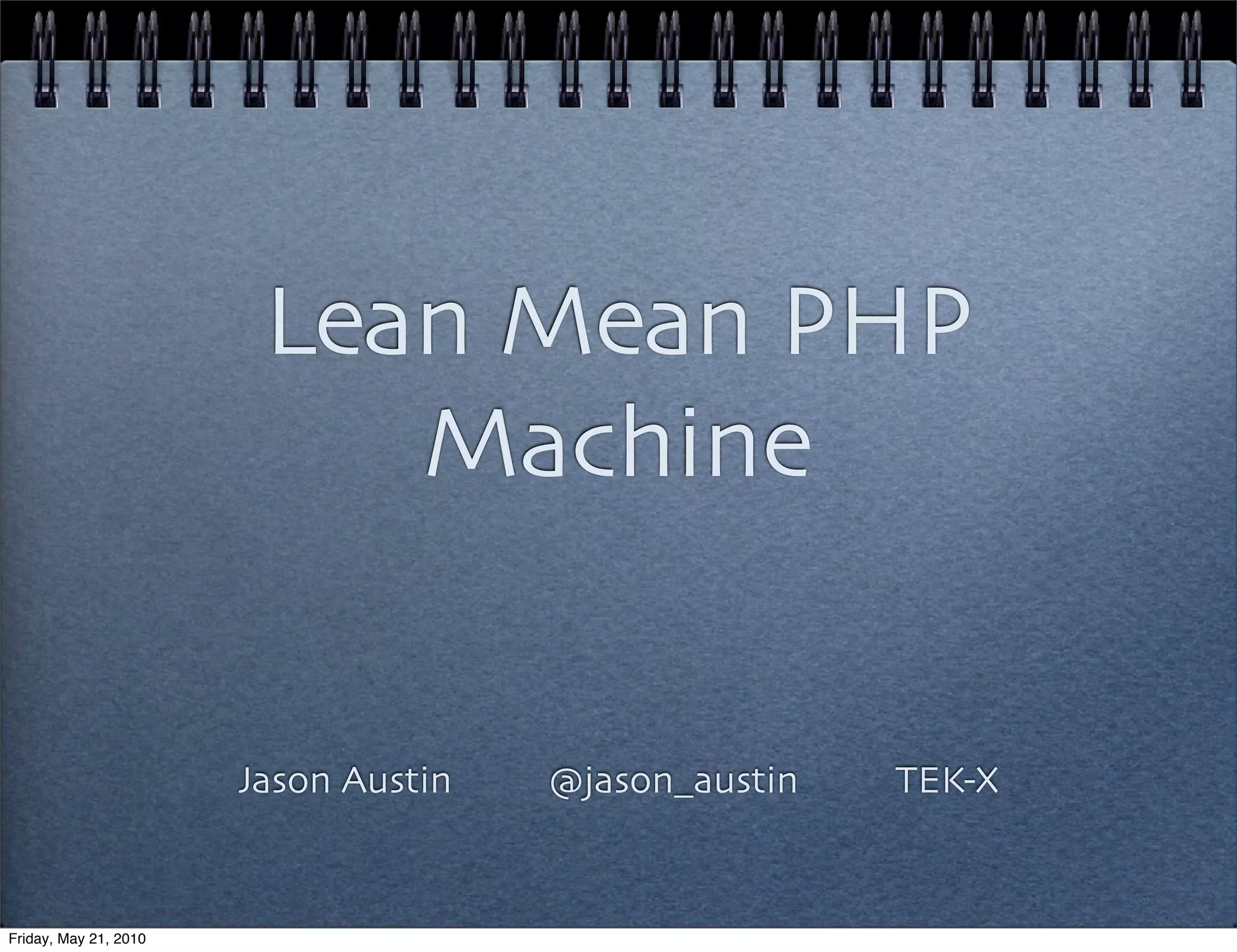 Lean mean php machine | PPT