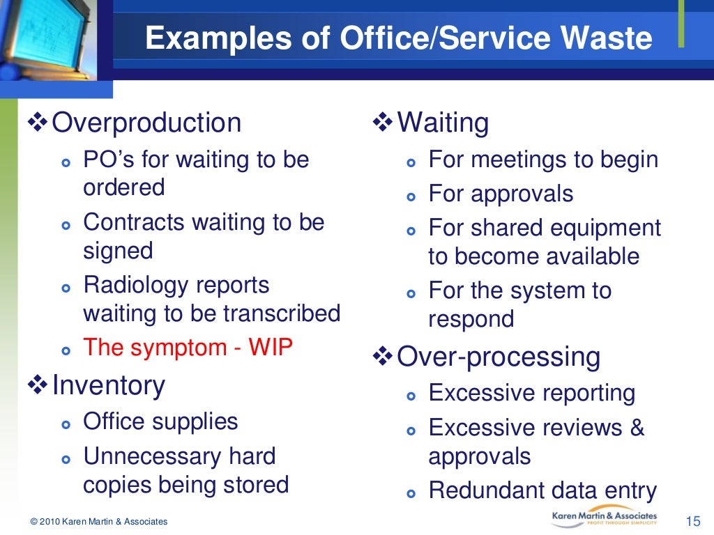 Examples of Office/Service Waste Overproduction