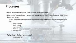 Lean Principles that Apply to the Machinist/Machineshop | PPT