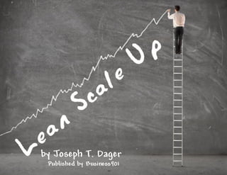 Lean Scale Up: Lean as a Growth Strategy | PPT