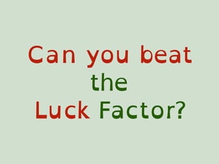 Lean Self: The Luck Factor | PDF