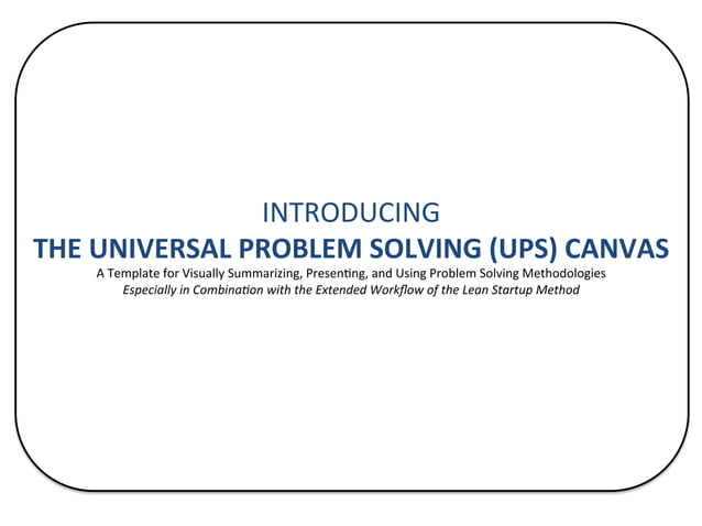 LEAN SIX SIGMA CANVAS: A Universal Problem Solving (UPS) Worksheet for Lean Startup, Lean Six ...