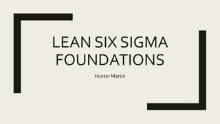 Lean six sigma foundations | PPT