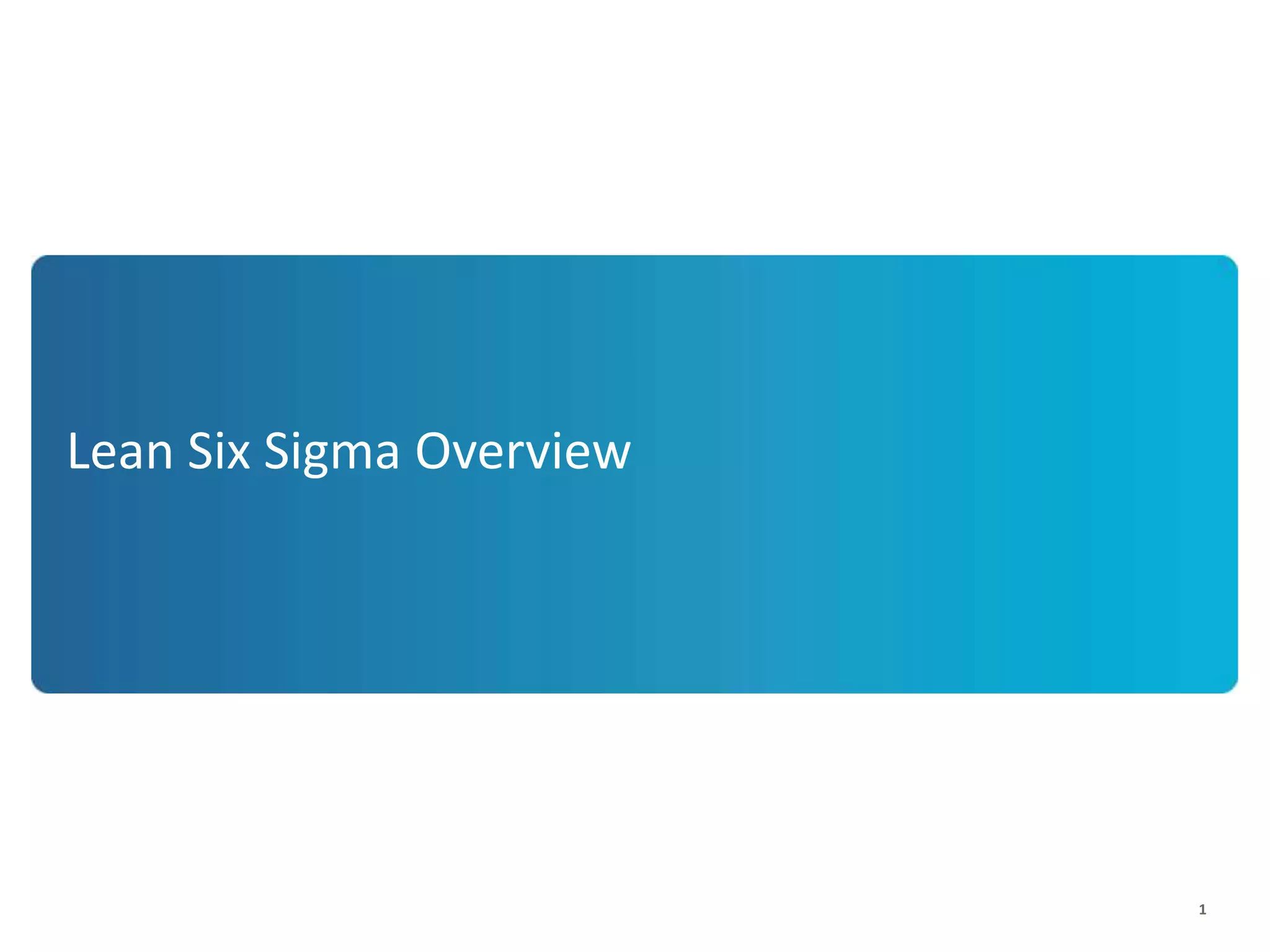Lean Six Sigma Overview (print version) | PPT
