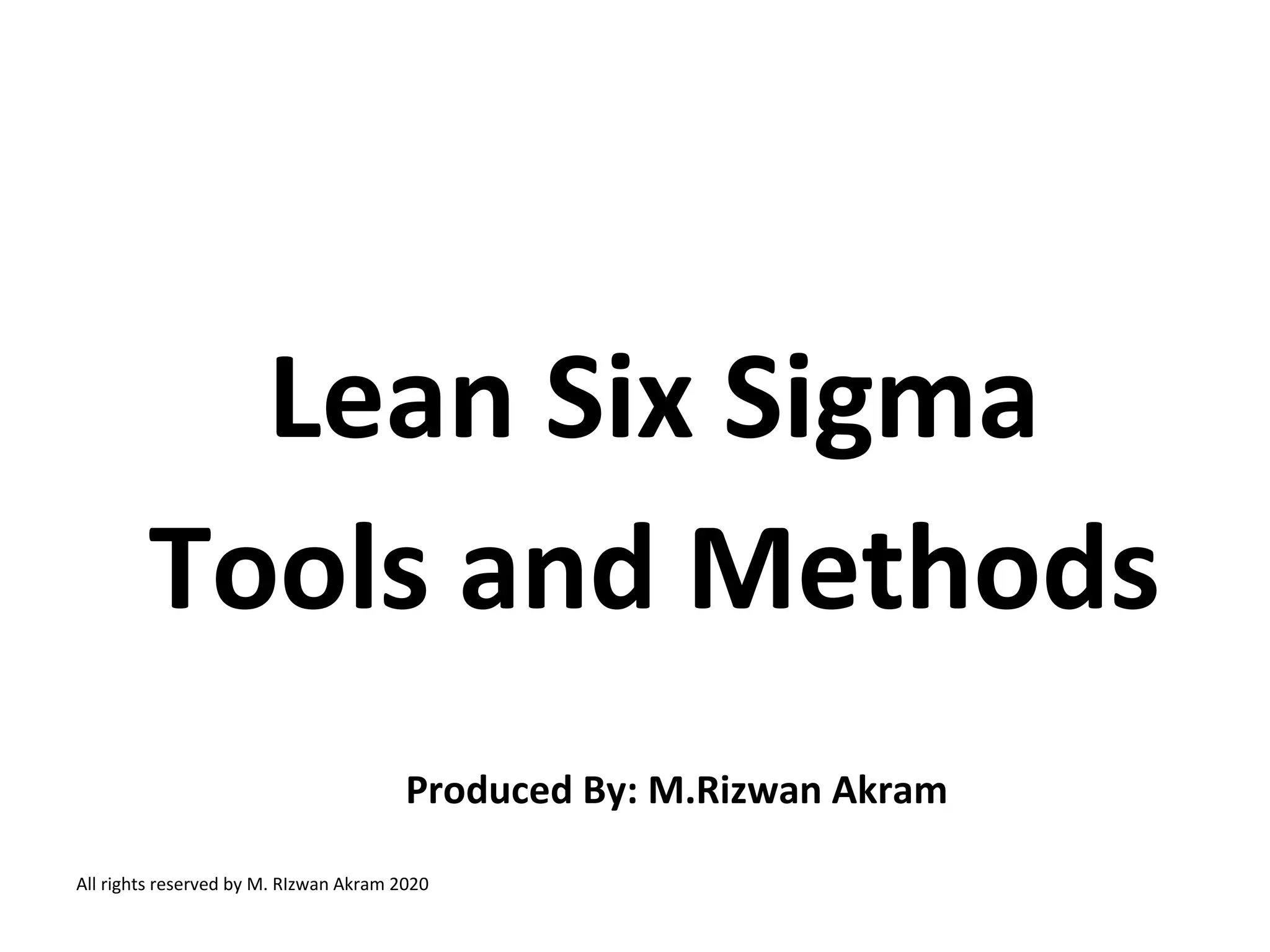 Lean Six Sigma is a management approach that aims to improve ...