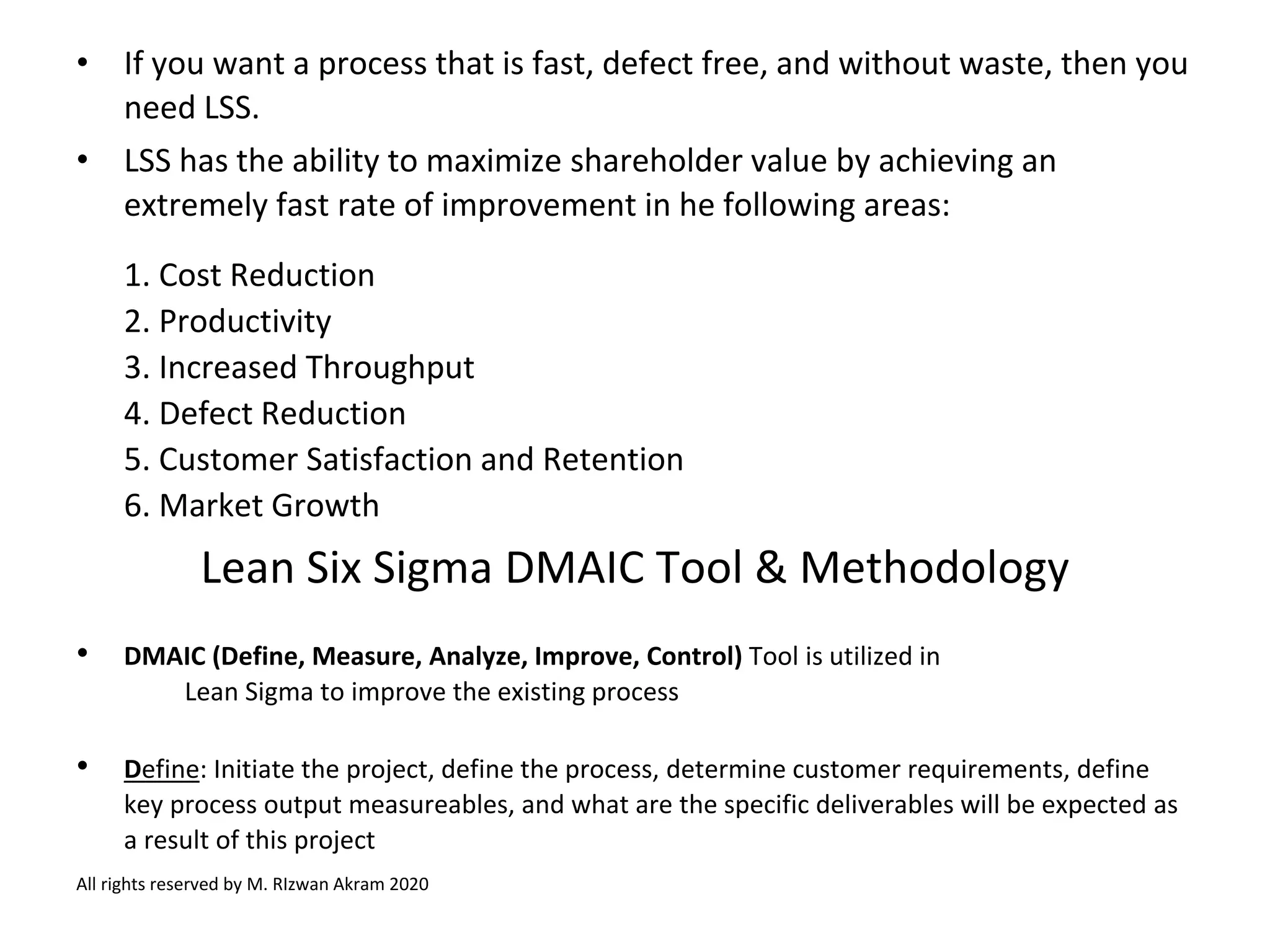 Lean Six Sigma is a management approach that aims to improve ...