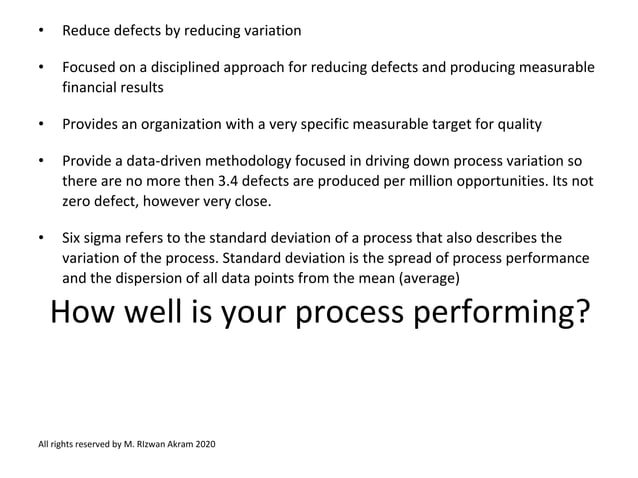 Lean Six Sigma is a management approach that aims to improve ...