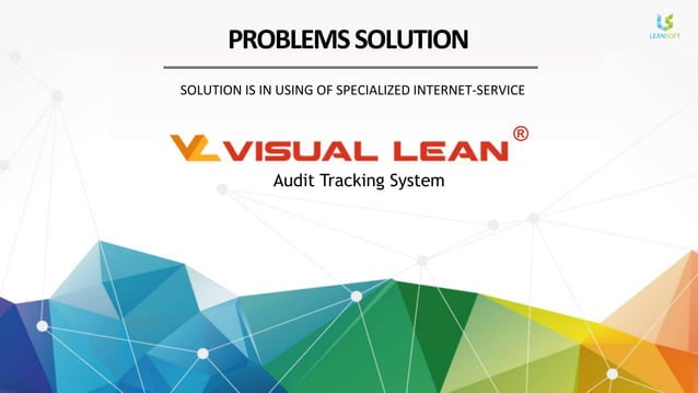 Project "Visual Lean: Audit Tracking System" by LeanSoft company | PPT