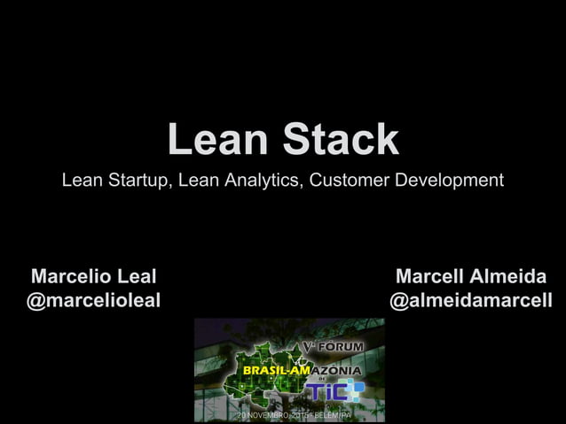 Lean Stack - Um jeito simples de iniciar com Lean Startup | PPTX | Startups | Business