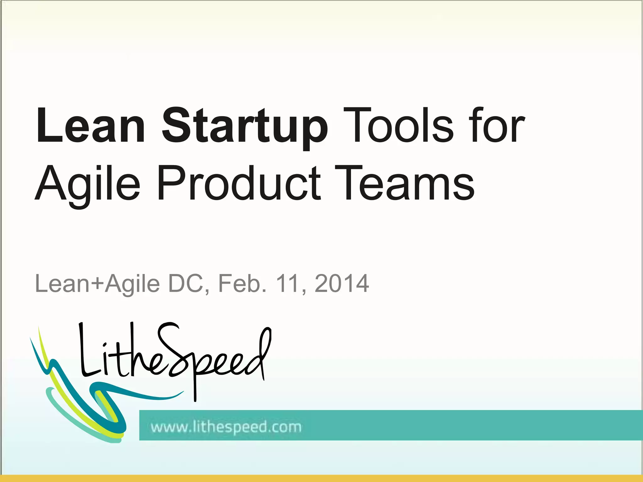 Lean Startup Tools for Agile Product Teams | PPT