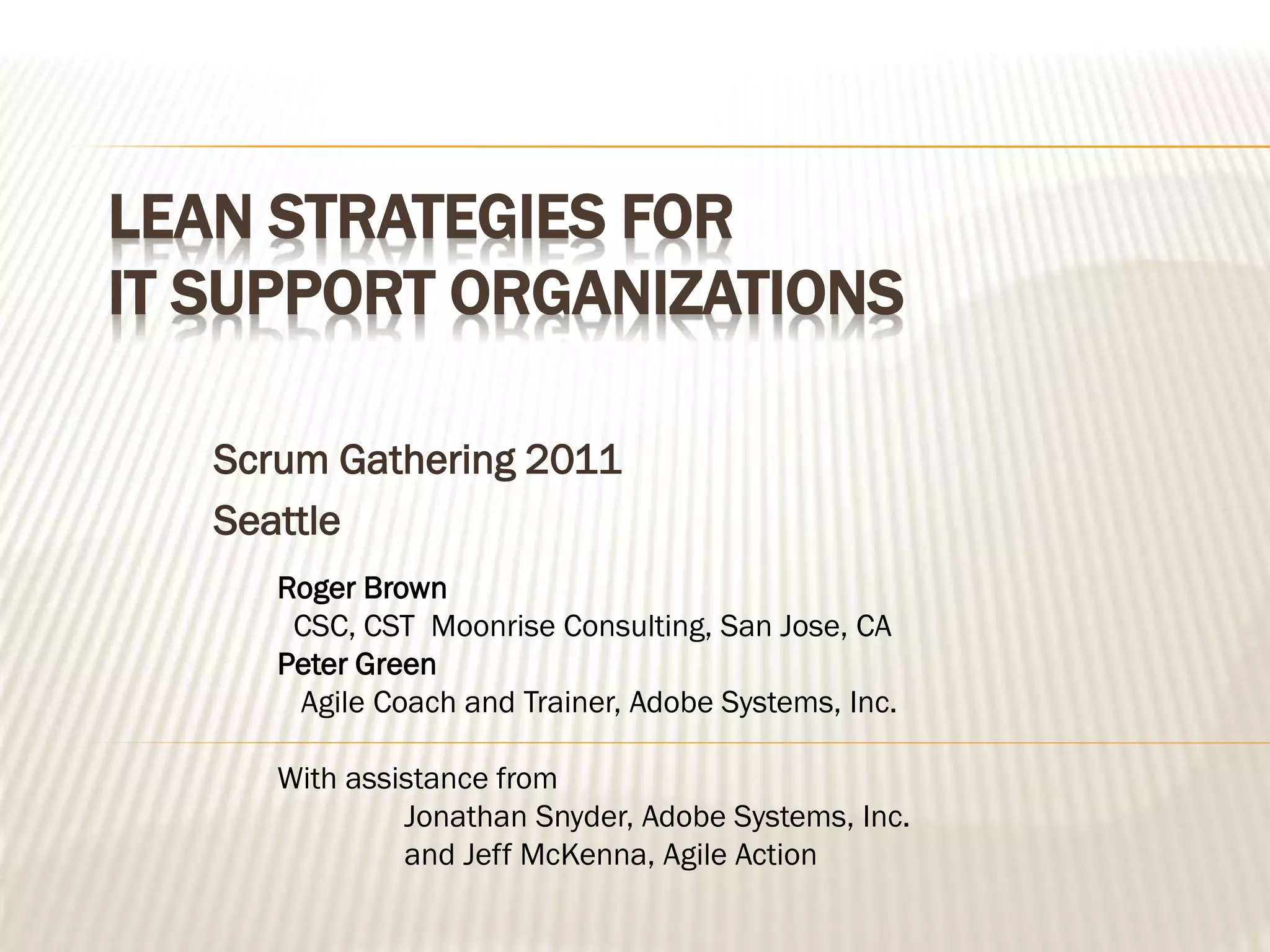 Lean strategies for it support1.9 presented | PPTX