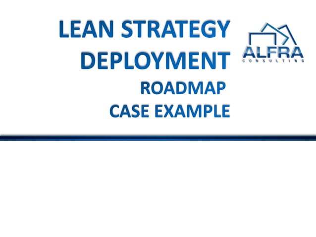 Lean Strategy Deployment - Quick Overview | PPTX