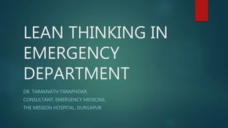 Lean thinking in EMERGENCY Department | PPTX