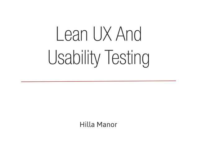 Lean UX and usability testing | PPT