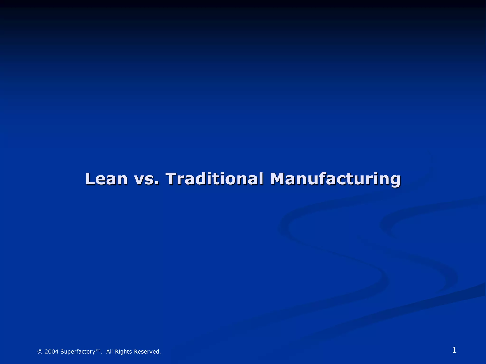Lean vs. Traditional Manufacturing.ppt