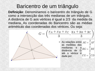 Geometria analitica aula02-ponto-médio-mediana_baricentro | PPT