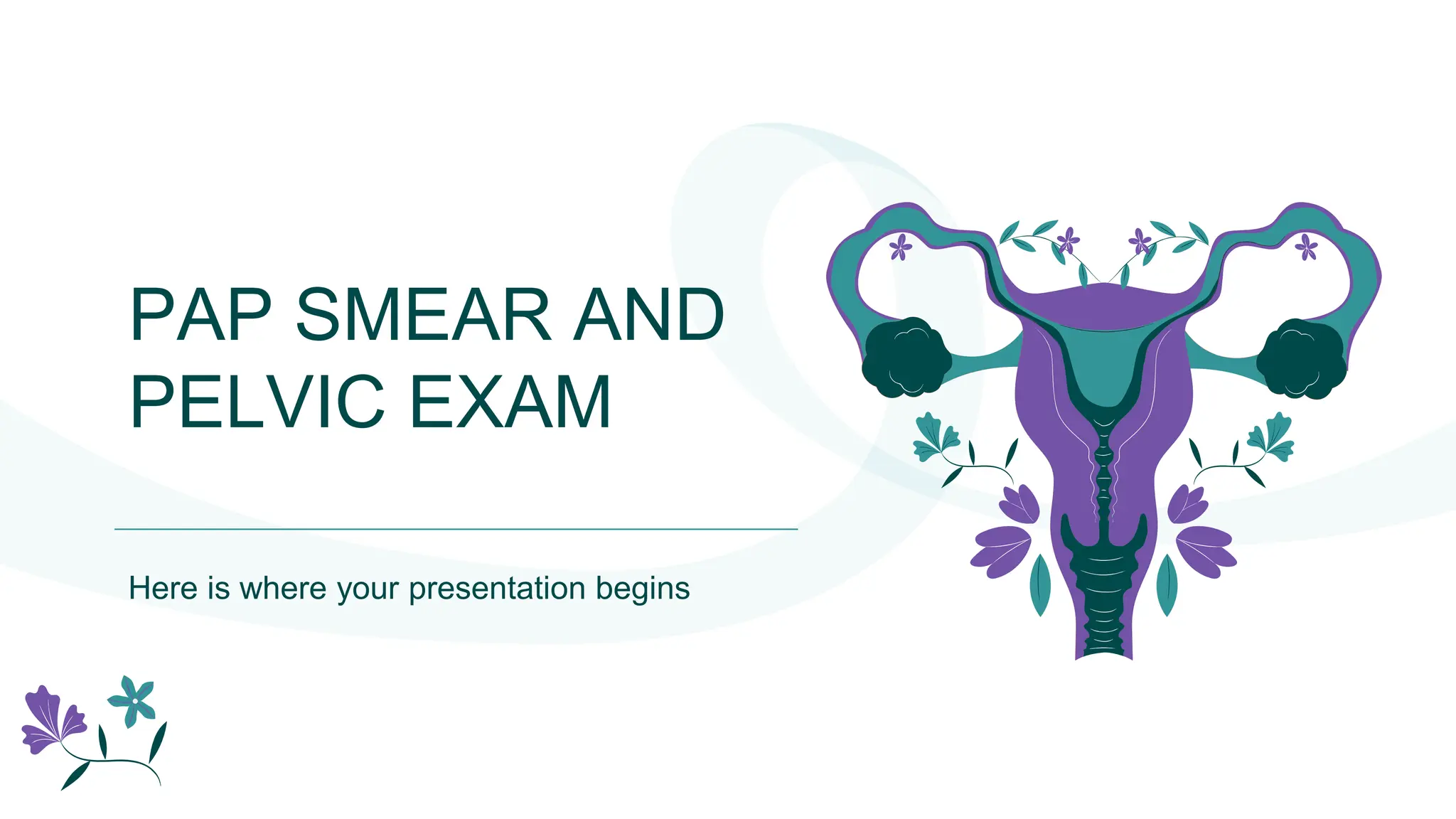 pap smear and pelvic examination presentation | PPTX