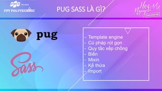 Learn sass-tranduythien-fpolyhub | PPT