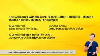 Learn Turkish grammar: "After doing" in Turkish language | PPT
