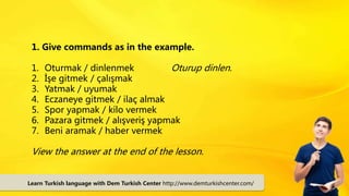 Learn Turkish grammar: Suffix - ip in Turkish language | PPTX