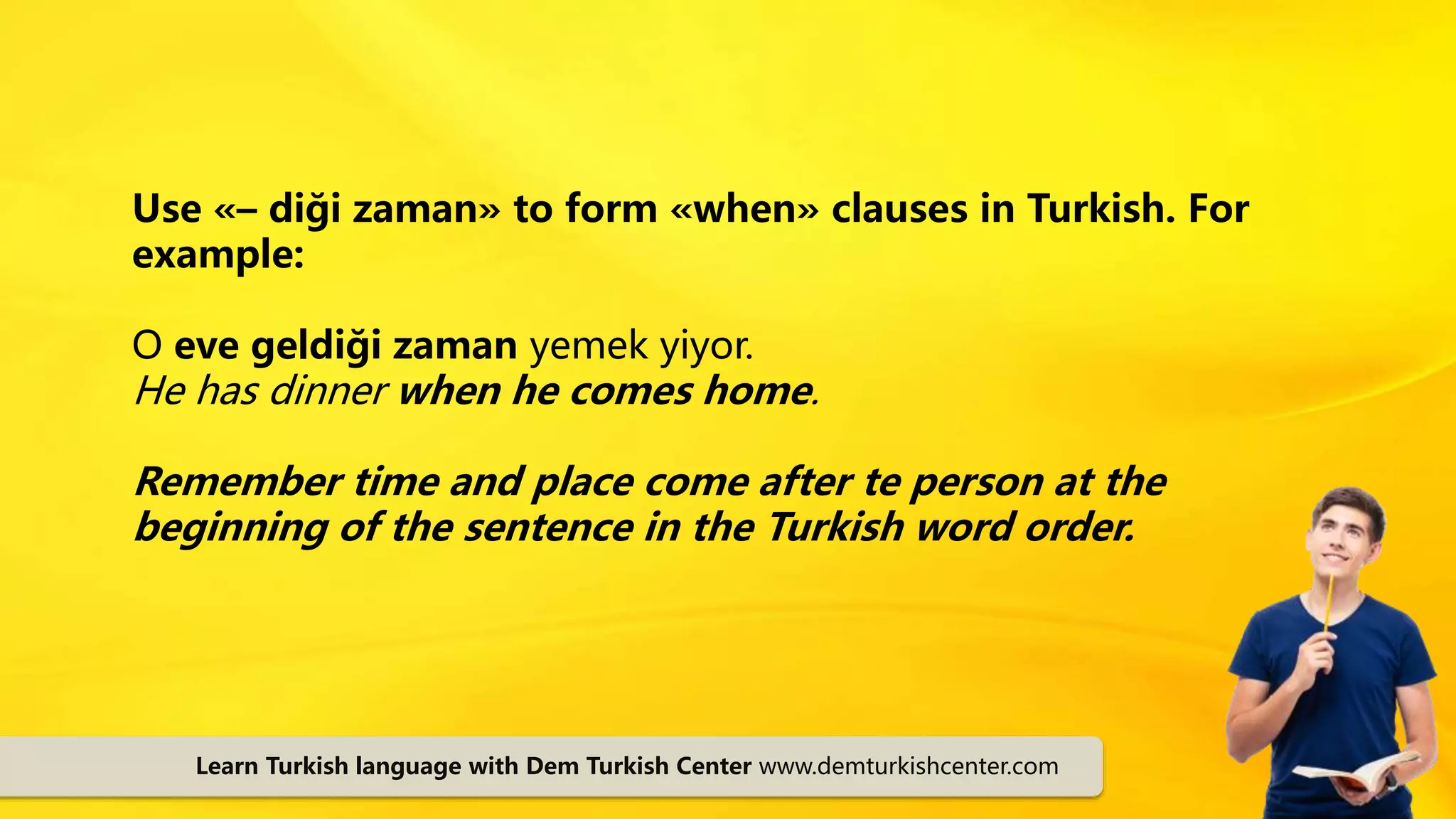 Learn Turkish grammar: "When Clauses" in Turkish language | PPTX
