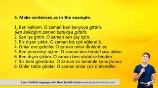Learn Turkish grammar: "When Clauses" in Turkish language | PPTX