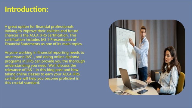 Learn About IAS 1 in ACCA IFRS Certificate Online Classes.pptx