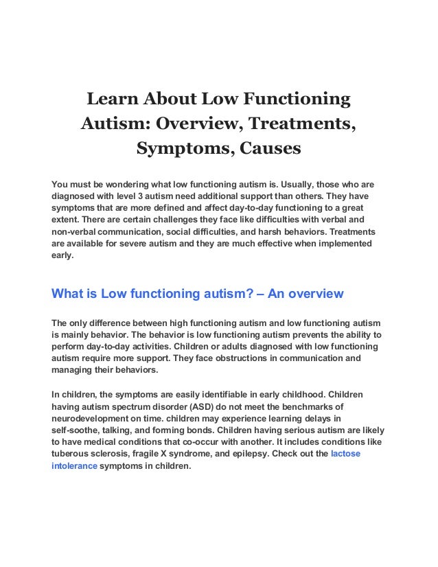 Learn about low functioning autism overview, treatments, symptoms, causes