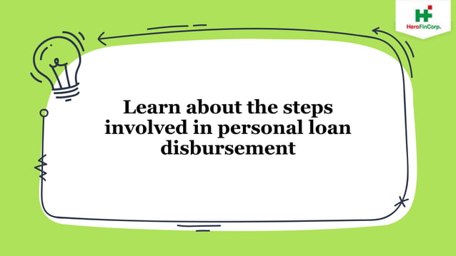 Learn about the steps involved in personal loan disbursement | PPTX ...