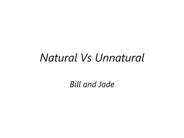 Lear natural vs unnatural | PPT