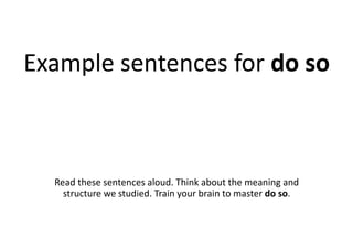 English Grammar Launch Advanced - do so | PDF