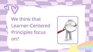 Learner-Centered-Physiological-Principles-LCP (1).pptx