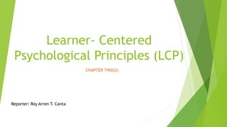 Learner- Centered Psychological Principles.pptx