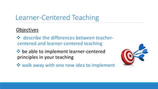 Learner centered teaching | PPTX