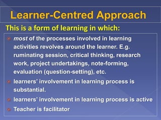 Learner-Centred Approach | PPTX