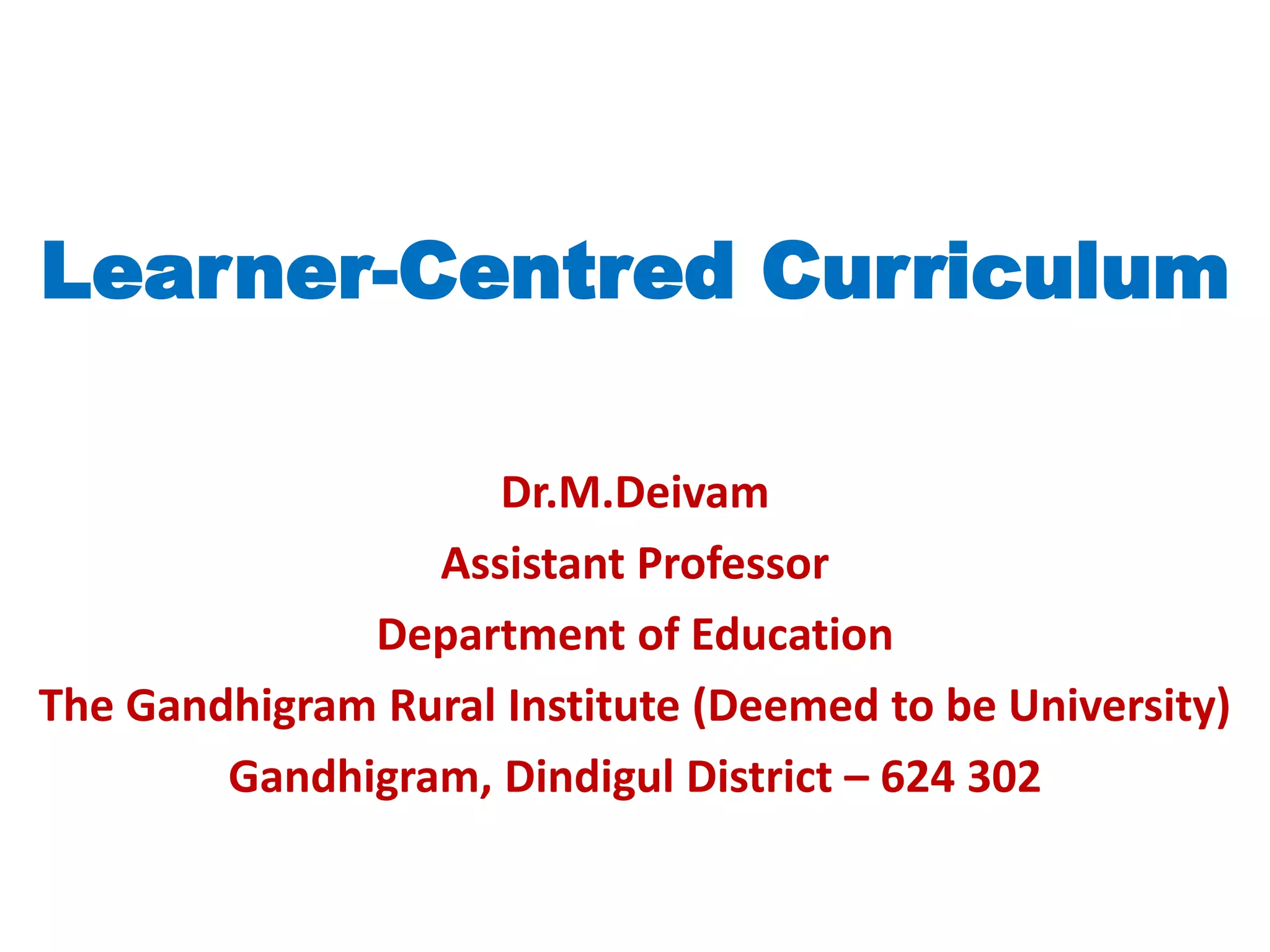 Learner centred curriculum | PPTX