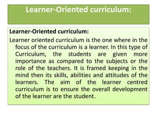 LEARNER ORIENTED CURRICULUM | PPTX