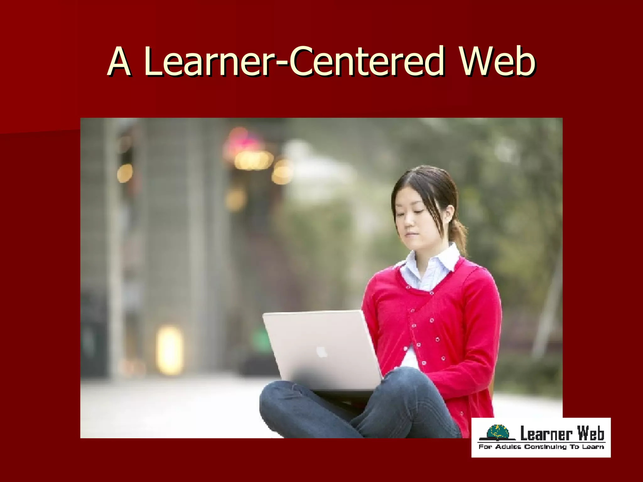 Learner Web | PPT | Online Education | Education