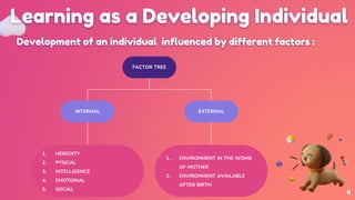 Learner as a develpoing individual | PPTX