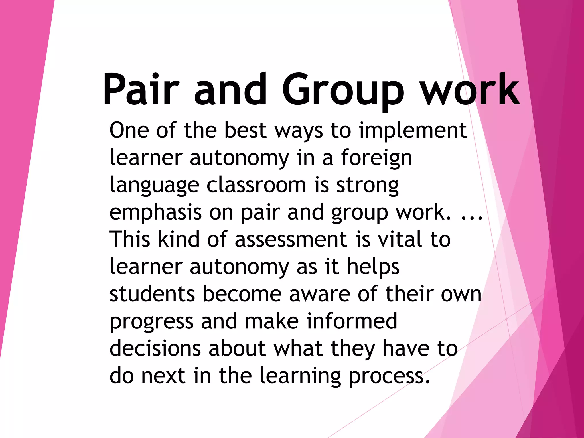 Learner autonomy from theory to practice | PPTX
