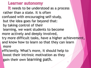 Learner autonomy from theory to practice | PPTX